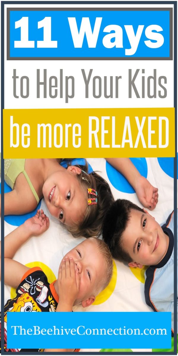 Help Your Kids Be More Relaxed | The Beehive Connection