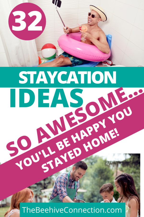 32 Fun Staycation Ideas the Whole Family Will Love