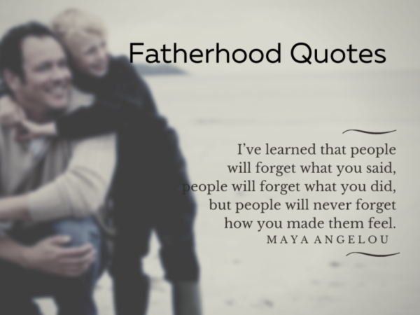 105 Best Fatherhood Quotes That Will Make You Smile