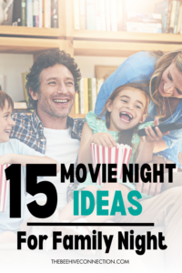 15 Ideas for Family Movie Night That'll Have You Craving Family Time
